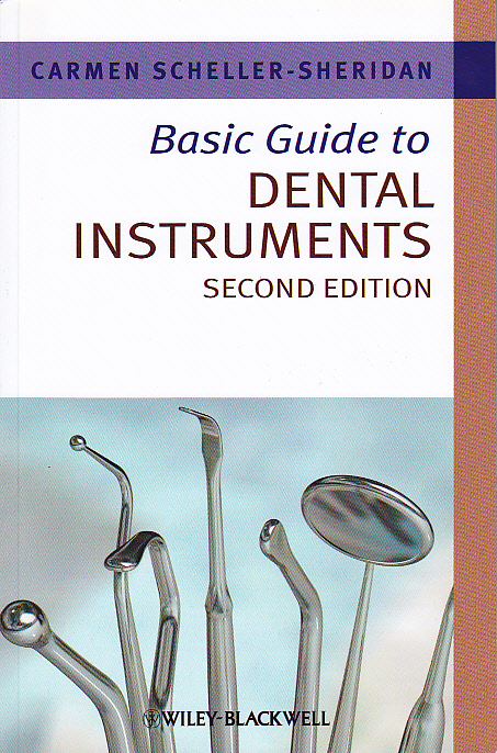 Basic Guide to Dental Instruments - Homestead Schools INC.